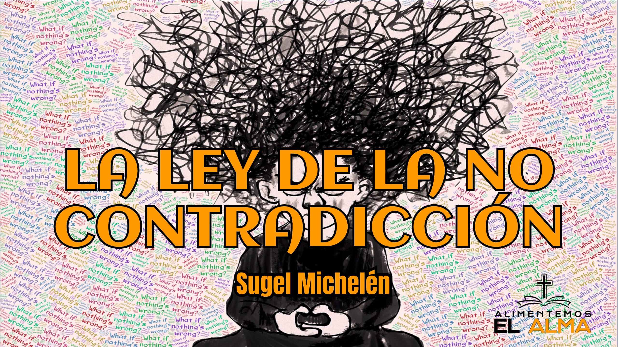 La ley de la no contradicción | Sugel Michelén