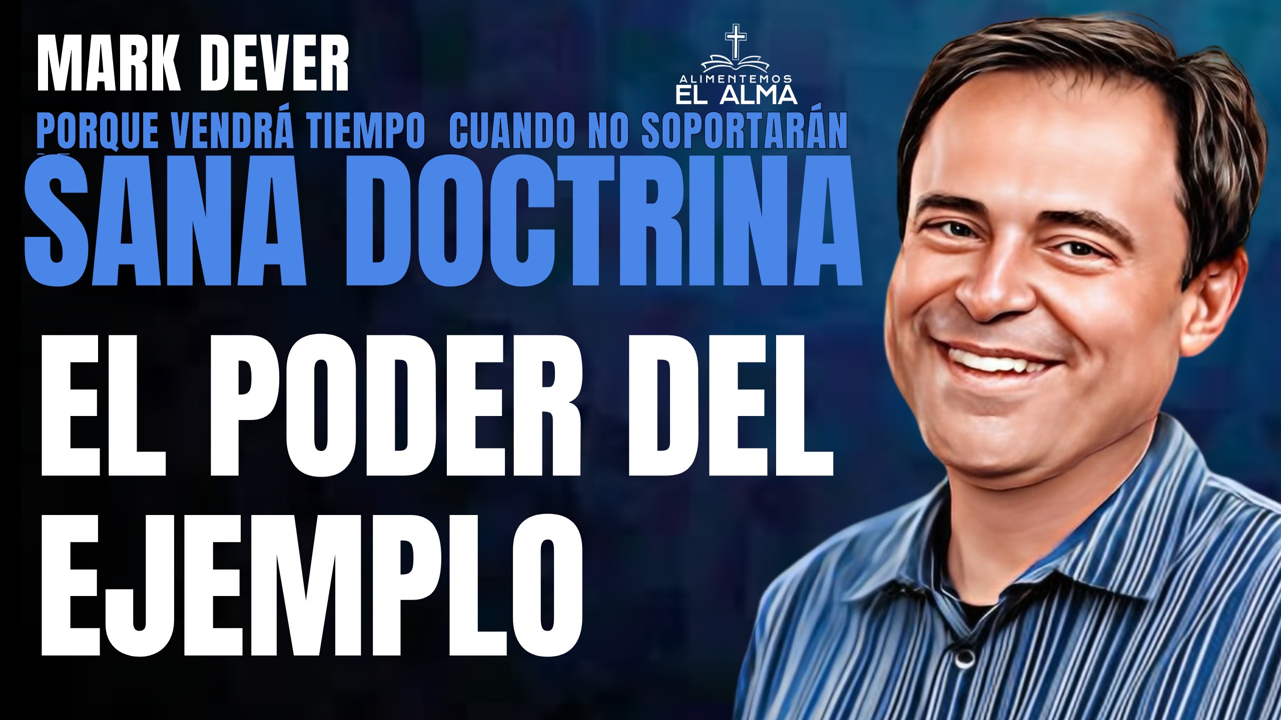 El poder del ejemplo | Mark Dever