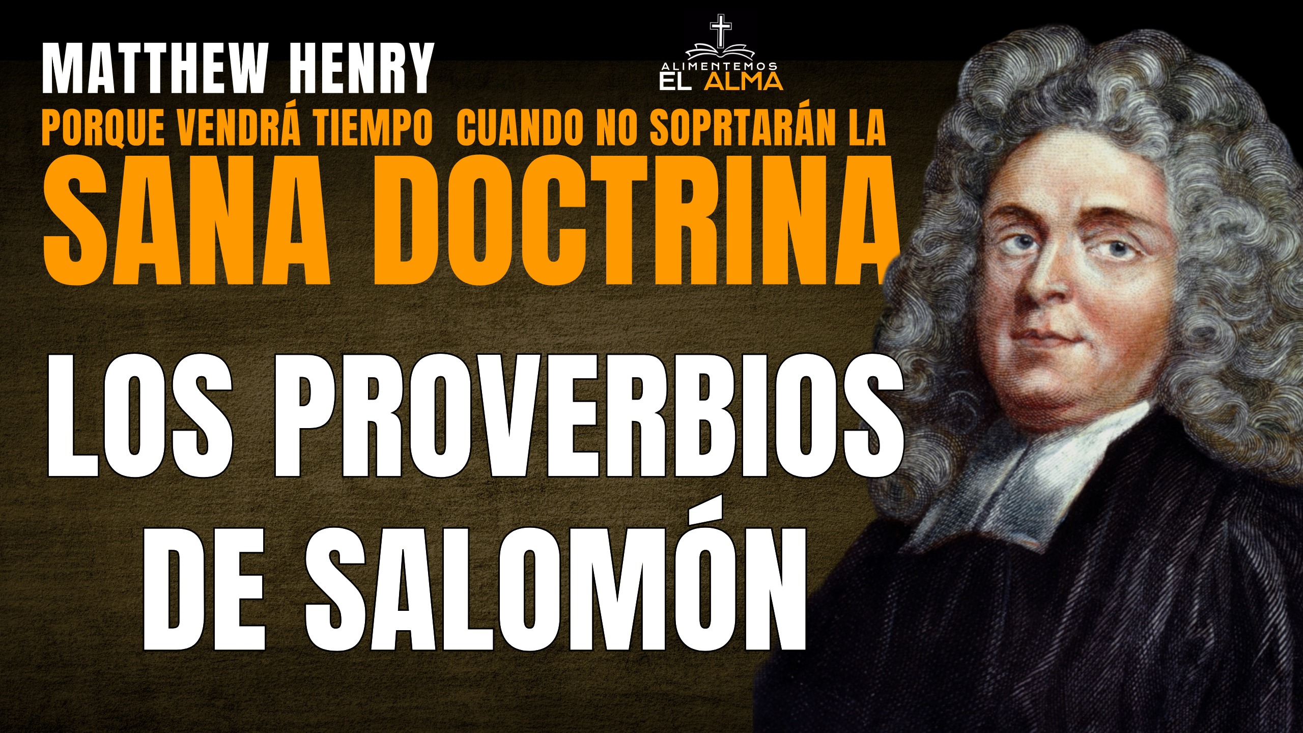 Los proverbios de Salomón | Matthew Henry