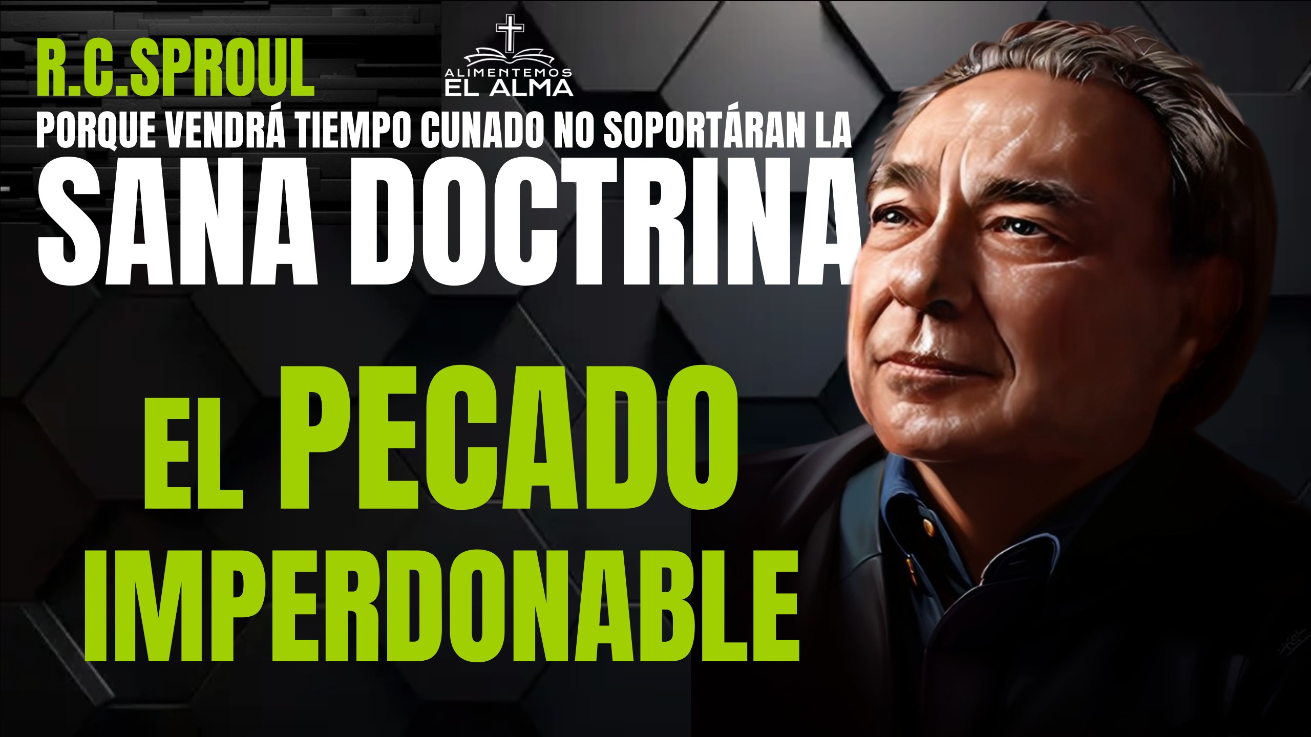 El pecado imperdonable | R.C. Sproul